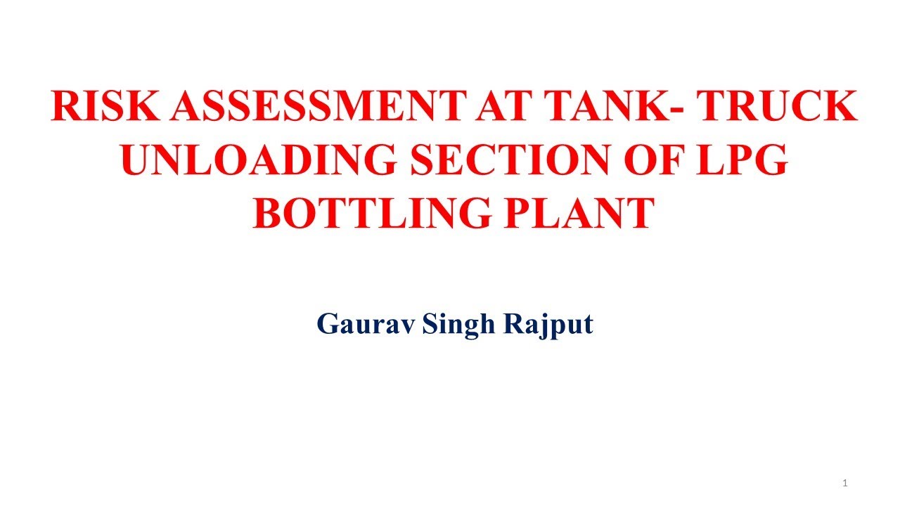 Risk Assessment At Tank- Truck Unloading Section Of LPG Bottling Plant ...