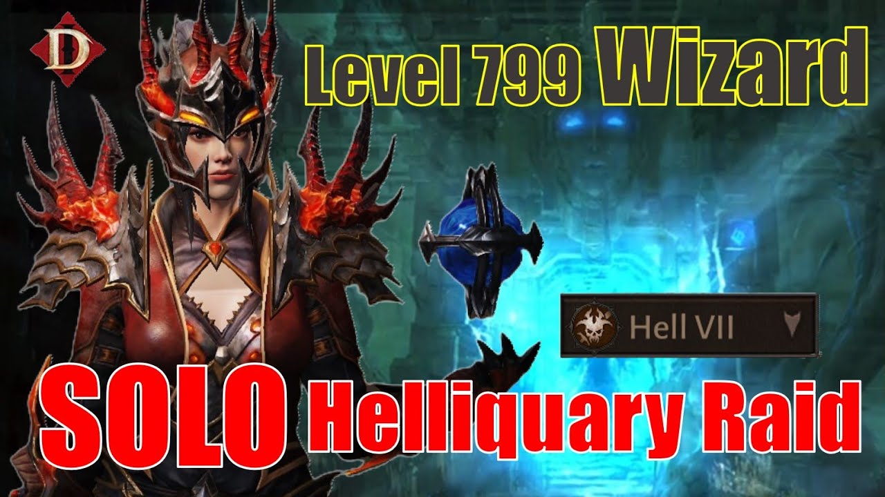 Diablo Immortal F2P Level 799 Wizard SOLO Helliquary Raid Hell VII ...