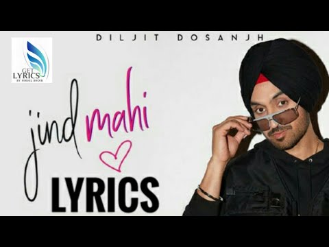 Jind Mahi Lyrics| Diljit Dosanjh | Manni Sandhu I New Punjabi Songs 2018