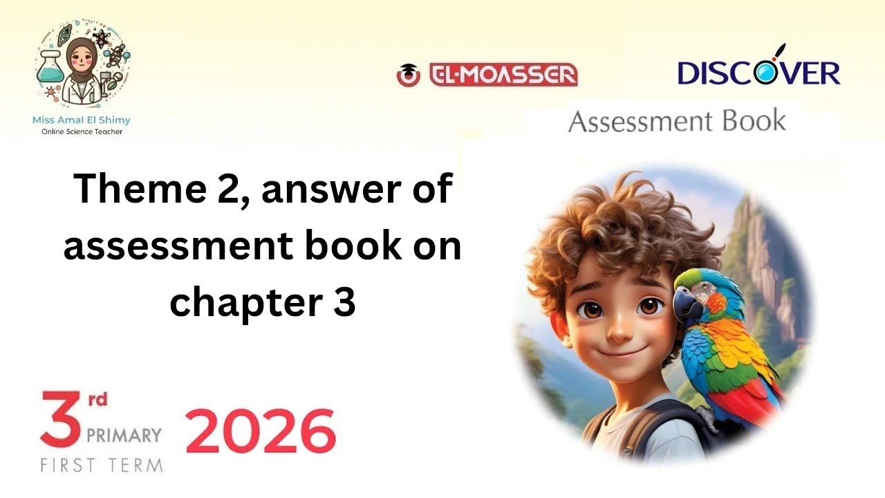 Discover - Grade 3 - First term, Theme 2 , chapter 3 , assessment book ...