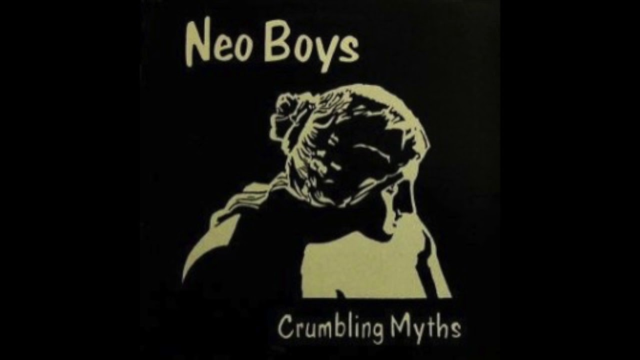 Neo Boys | Album: Crumbling Myths | Punk | USA | 1982 - YouTube
