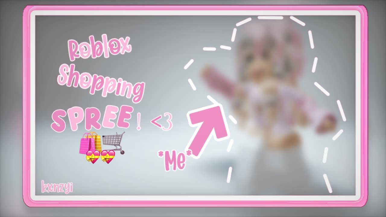 880 Roblox Shopping Spree!! 🛍️🛒💝/ rblx [ Shopping Spree 💖 ] - YouTube