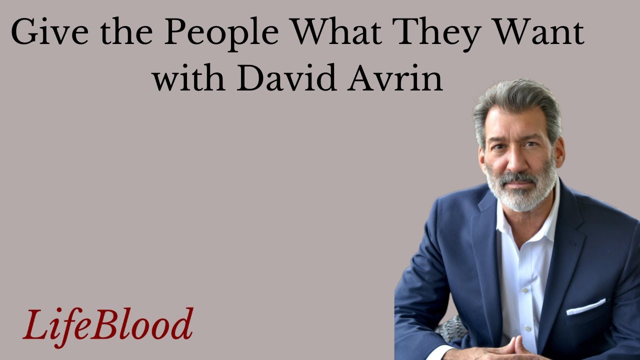 Give the People what They Want with David Avrin - YouTube