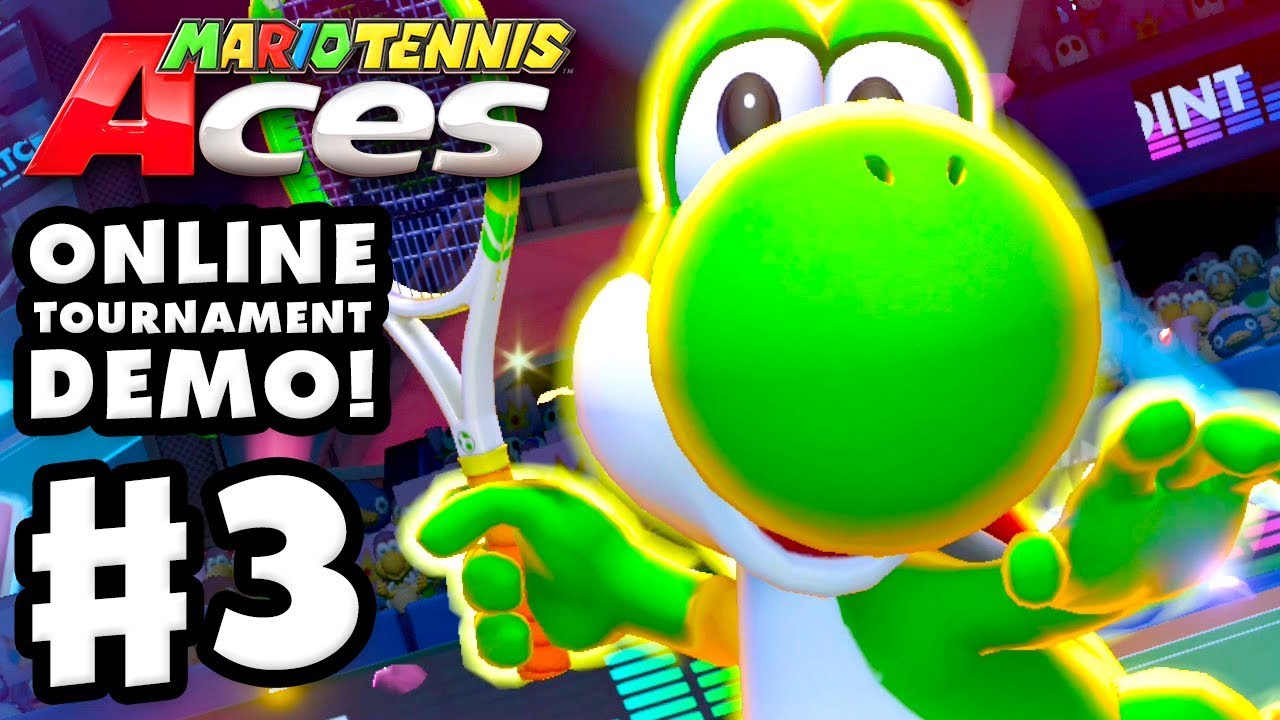 Mario Tennis Aces Online Tournament Demo - Gameplay Part 3- Yoshi ...
