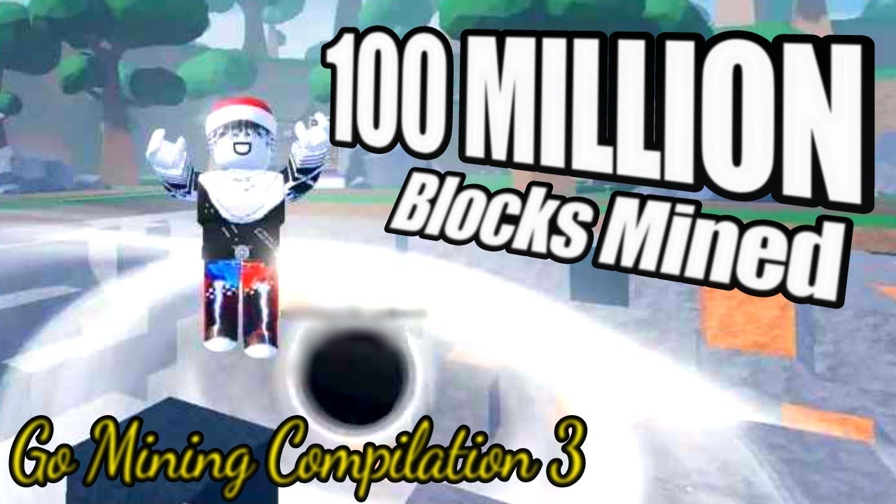 My go mining compilation #3! Reaching 100 million mined! - YouTube