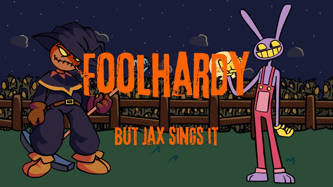Foolhardy 2023 but Jax sings it (+FLP) - YouTube