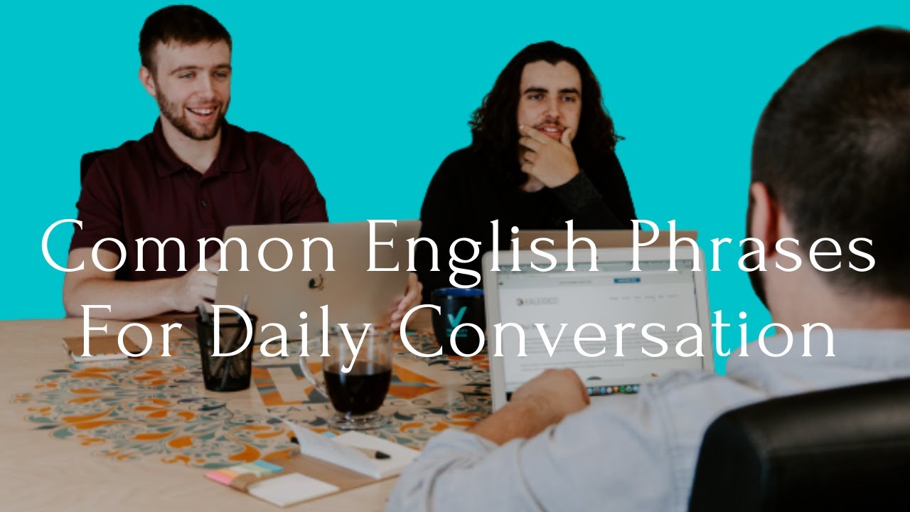 Common English Phrases For Daily Conversation - YouTube