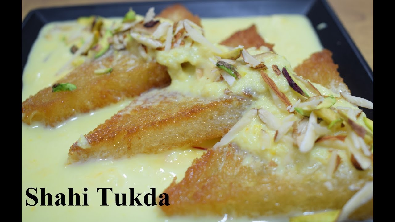 Shahi Tukda Recipe | Double ka meetha | Shahi Tukray Recipe | How to ...