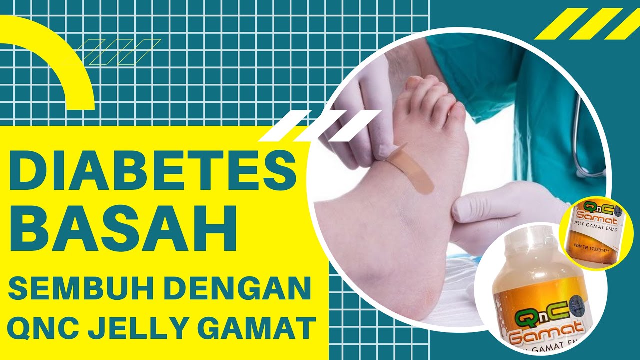 DIABETES BASAH SEMBUH DENGAN QNC JELLY GAMAT ! - YouTube