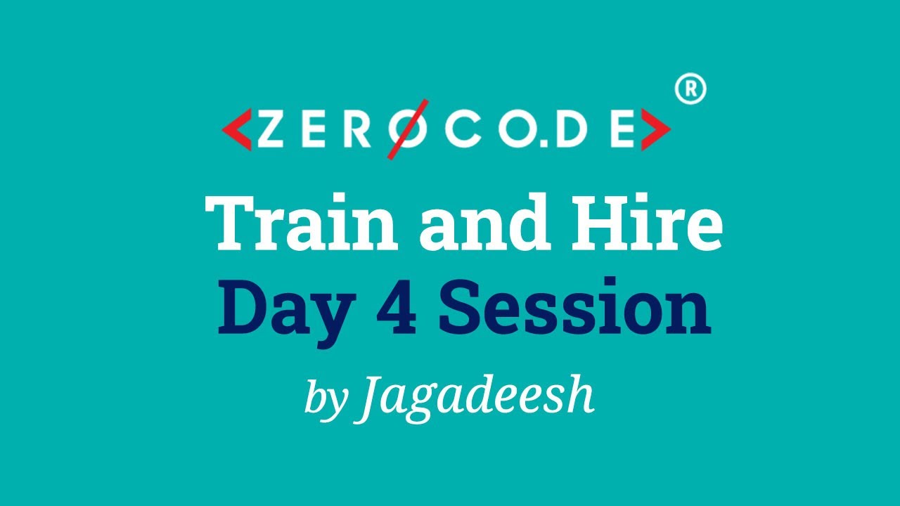 Zerocode Train and Hire Day 4 session by Jagadeesh - YouTube