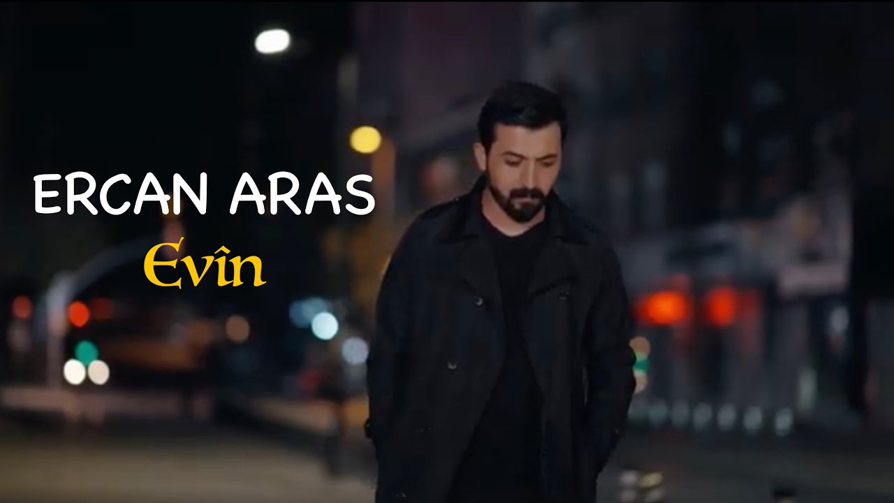 ERCAN ARAS - EVÎN [Official Music Video] - YouTube