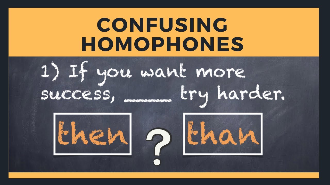 Then -Than - Grammar Quiz (Sentences With Confusing Homophones) - YouTube
