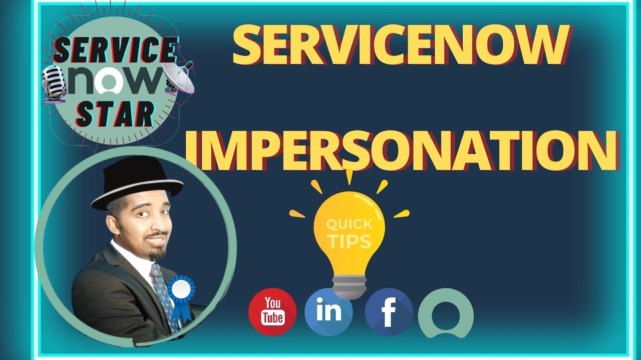 How to impersonate in ServiceNow instance Trouble shooting servicenow ...