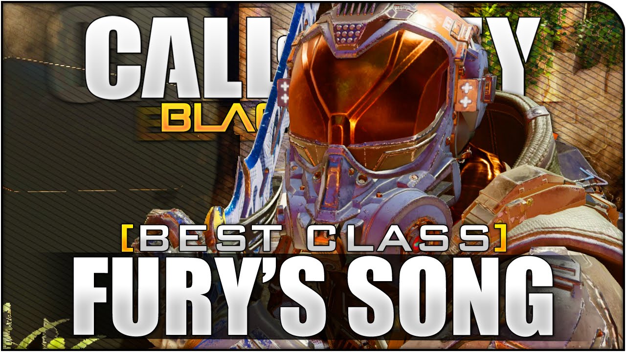 NEW "FURY'S SONG" CLASS SETUP! - Black Ops 3 - "BEST MELEE CLASS SETUP ...