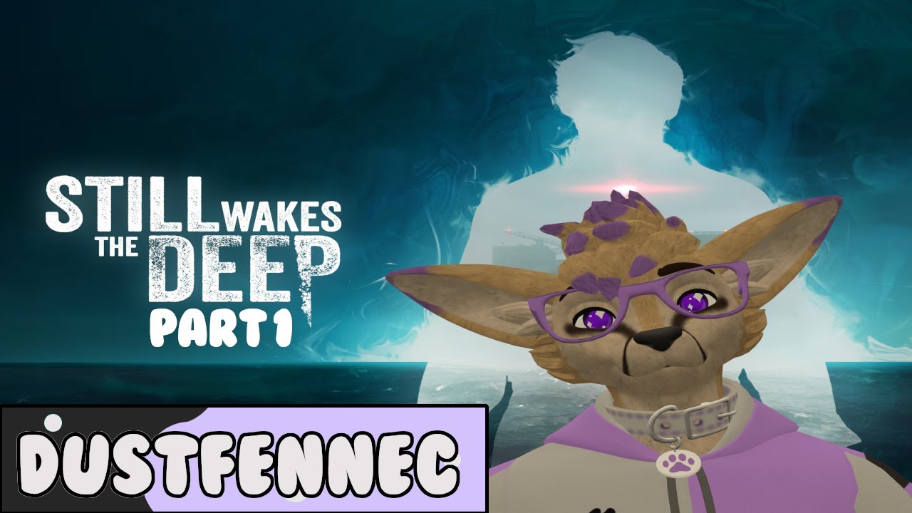 furry on an oil rig what could go wrong 🐾STILL WAKES THE DEEP Gameplay ...