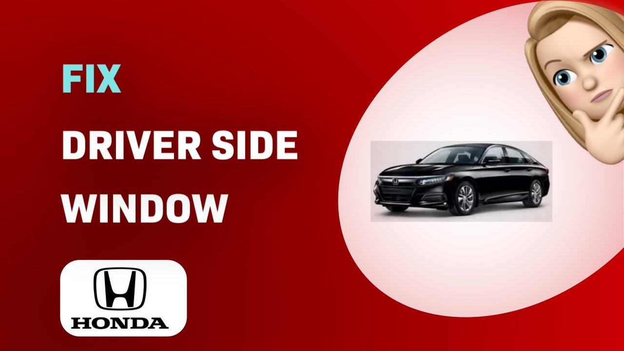 How to Fix Honda Accord (2015) Driver Side Window - YouTube