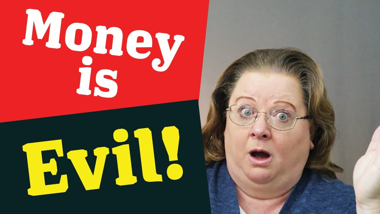 Money is Evil: The Real Truth About Big Money Goals - YouTube