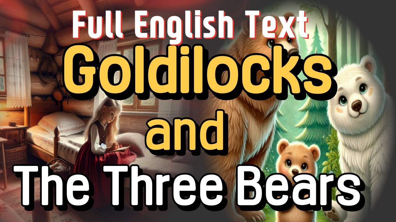 Goldilocks and The Three Bears | Audio book with Full English text ...