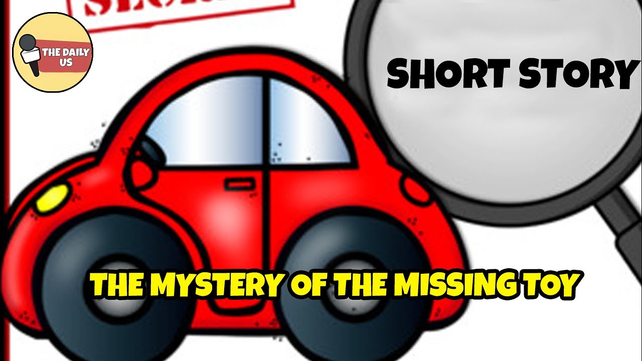 The Mystery Of The Missing Toy | Short story for kids - YouTube