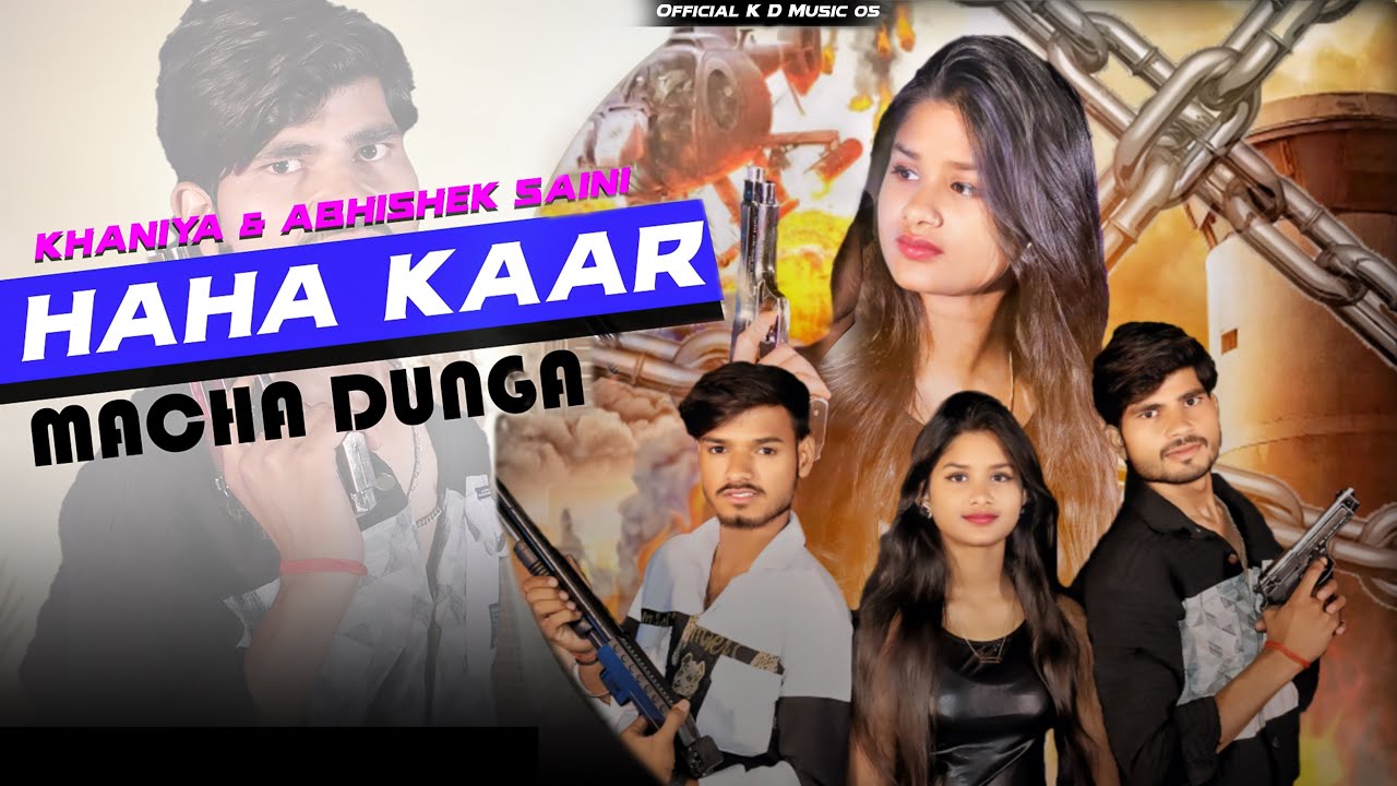 Hahakar Macha Dunga Official Video | Amit Baisla | Krishna Kashyap ...