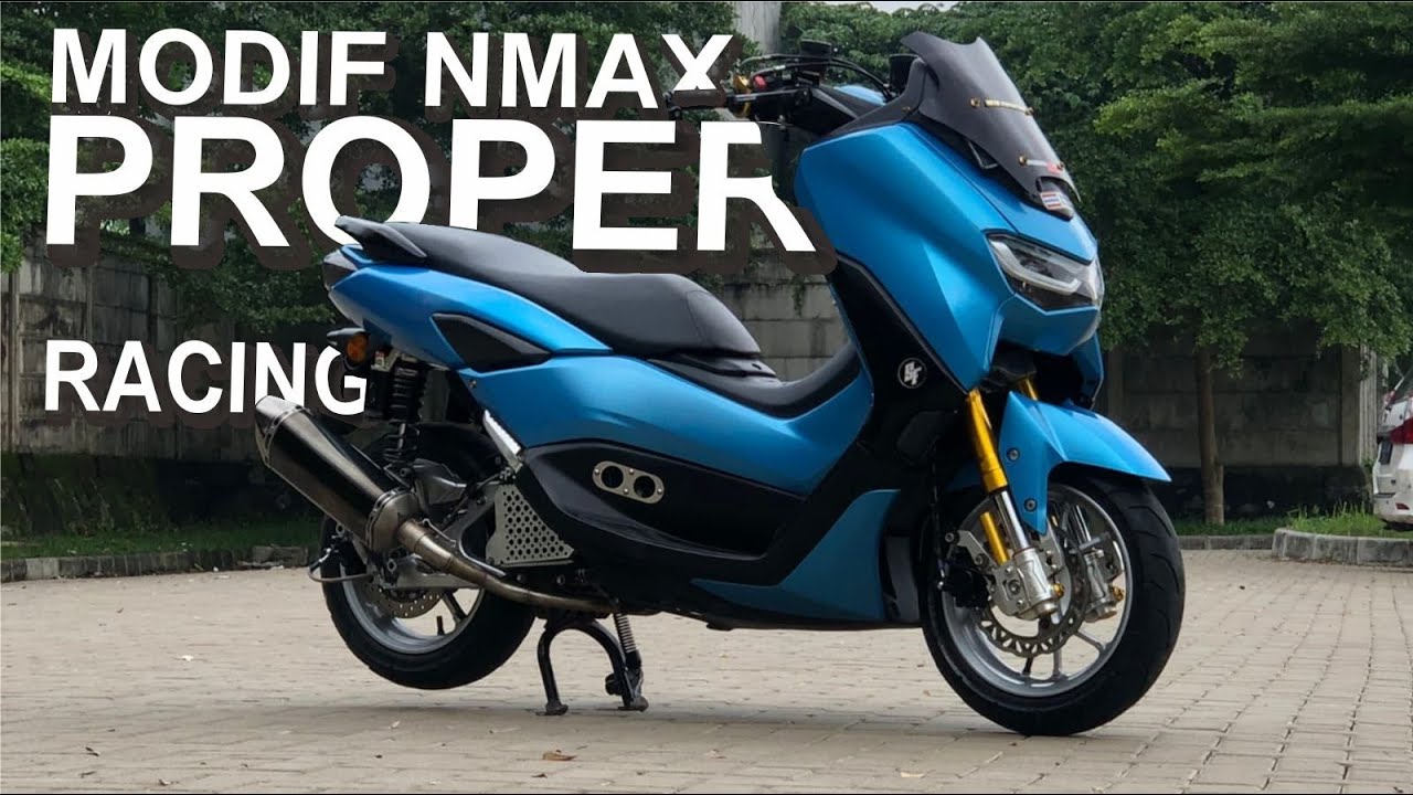 REVIEW MODIF NMAX Proper Racing - YouTube