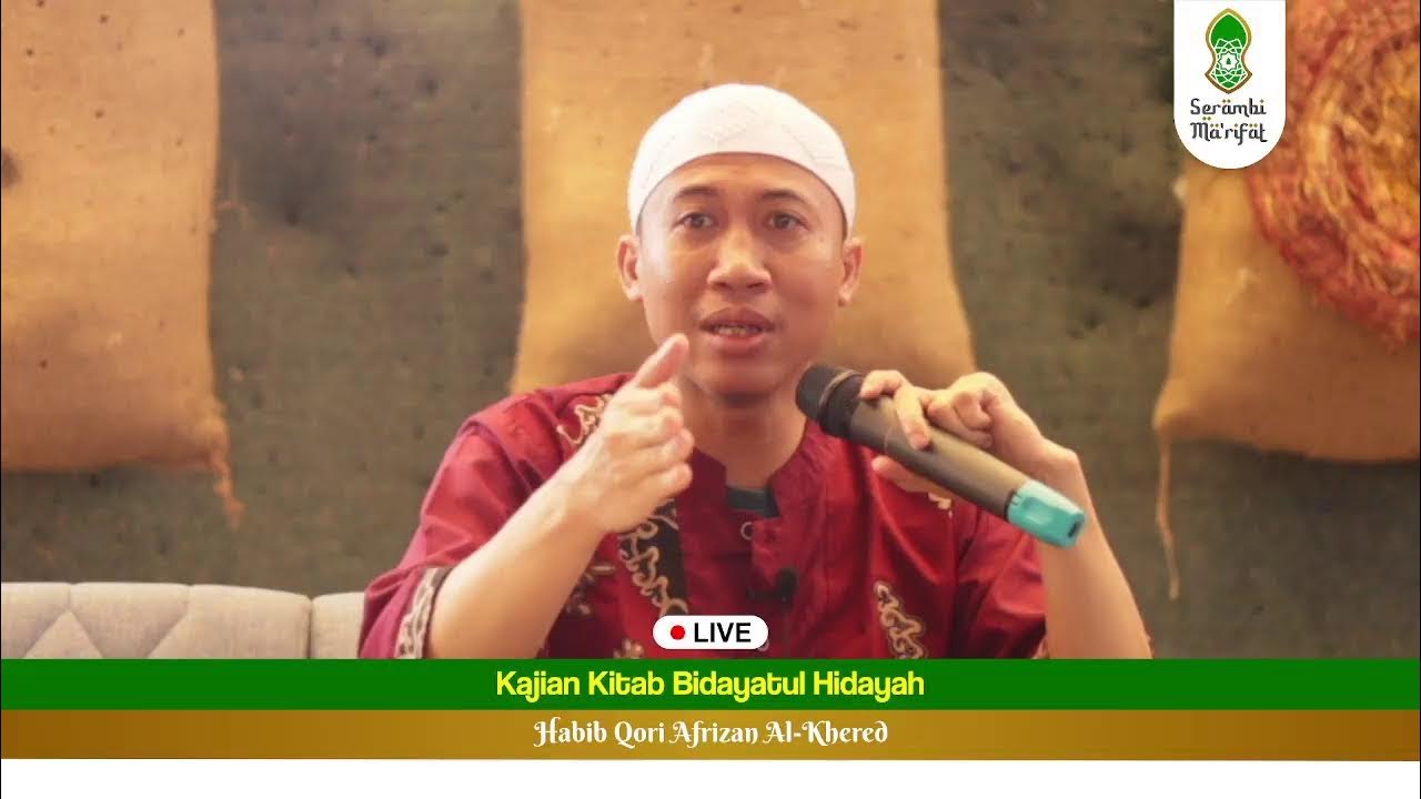 Live Kajian Bidayatul Hidayah | Habib Qori Afrızan Al-Khered - YouTube