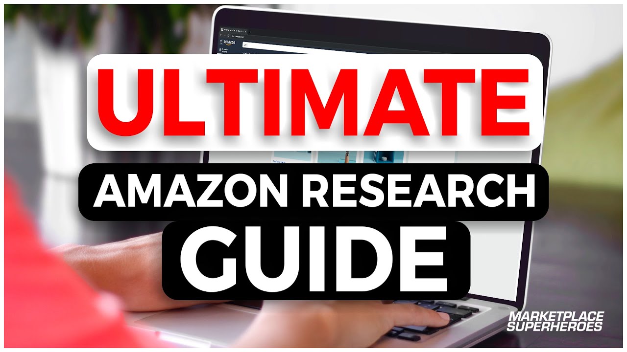 [TUTORIAL] The ULTIMATE Amazon Product Research Guide | Step By Step ...