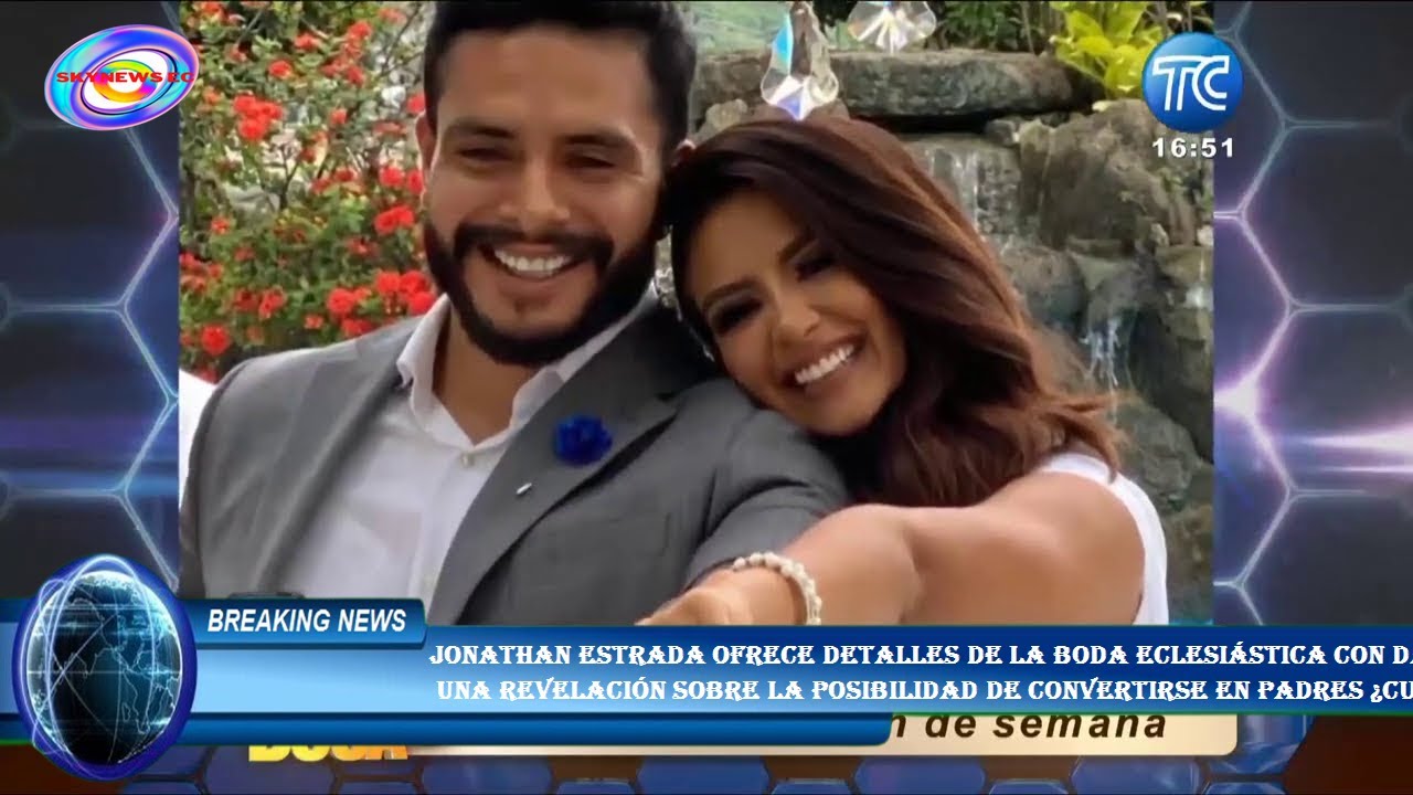 Jonathan Estrada ofrece detalles de la boda eclesiástica con Dayanara ...