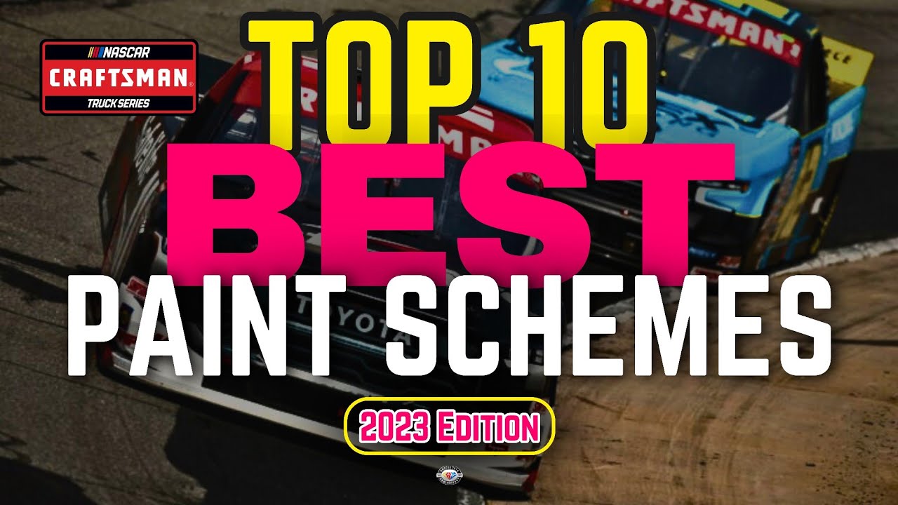 Top 10 BEST Paint Schemes - 2023 NASCAR Truck Series Edition - YouTube