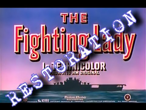 "The Fighting Lady" - 1944 documentary film (RESTORATION) 60fps - YouTube