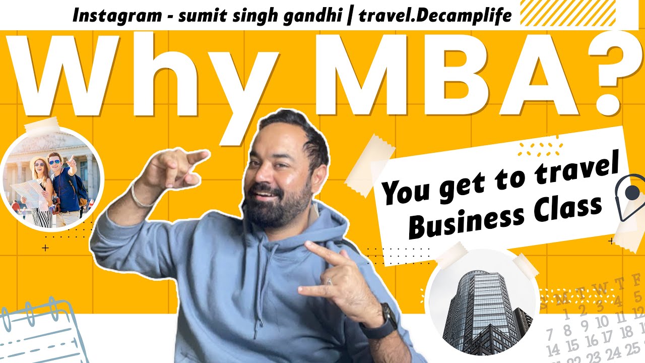 Why MBA ? You get to travel Business Class | Instagram - sumit singh gandhi | travel.Decamplife ...