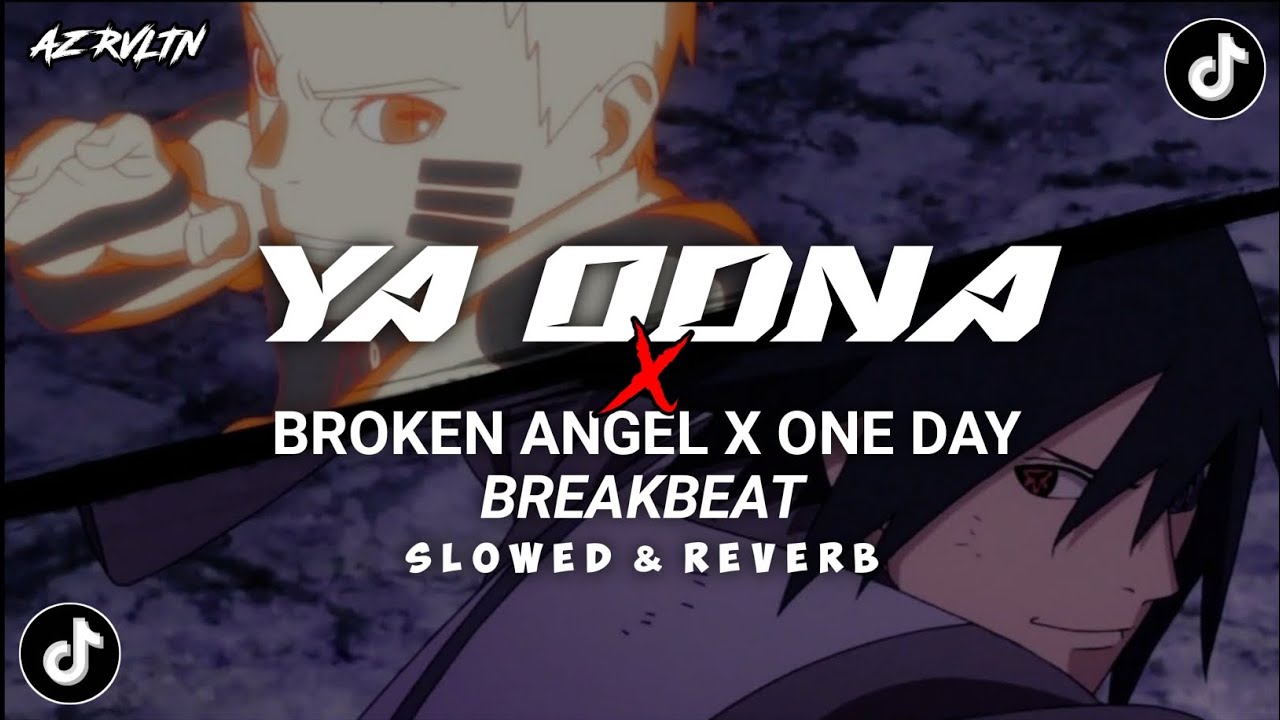 DJ YA ODNA x BROKEN ANGEL x ONE DAY BREAKBEAT (SLOWED & REVERB) Viral Tiktok !! - YouTube