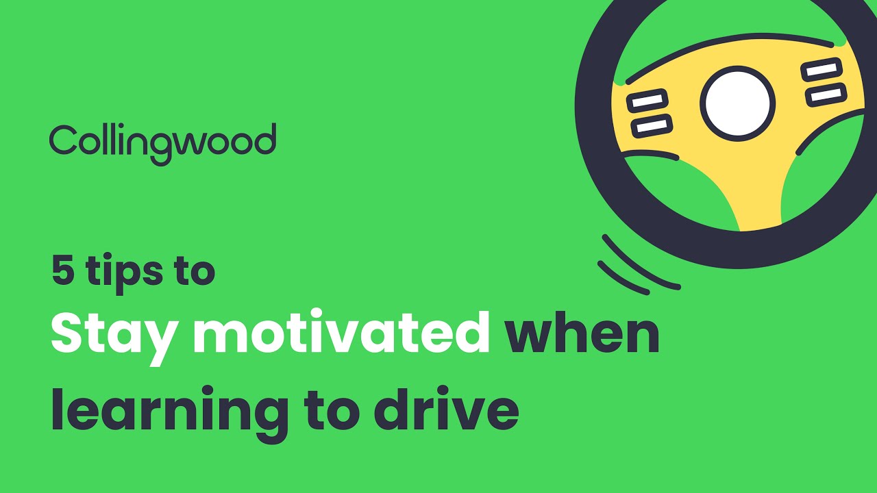 5 Tips to stay motivated while learning to drive | Learner Driver Tips ...