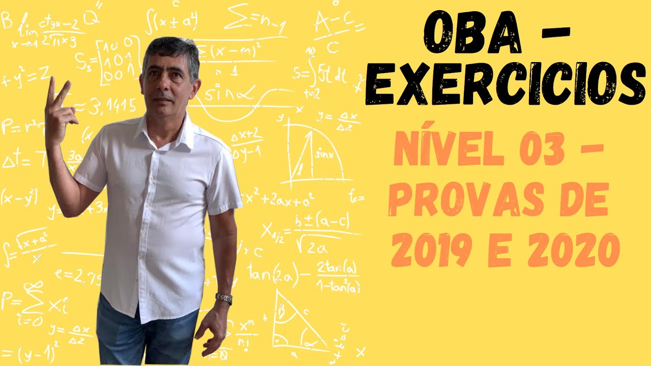 Resolução de exercícios para a OBA - Provas de 2019 e 2020 - Nível 03 ...
