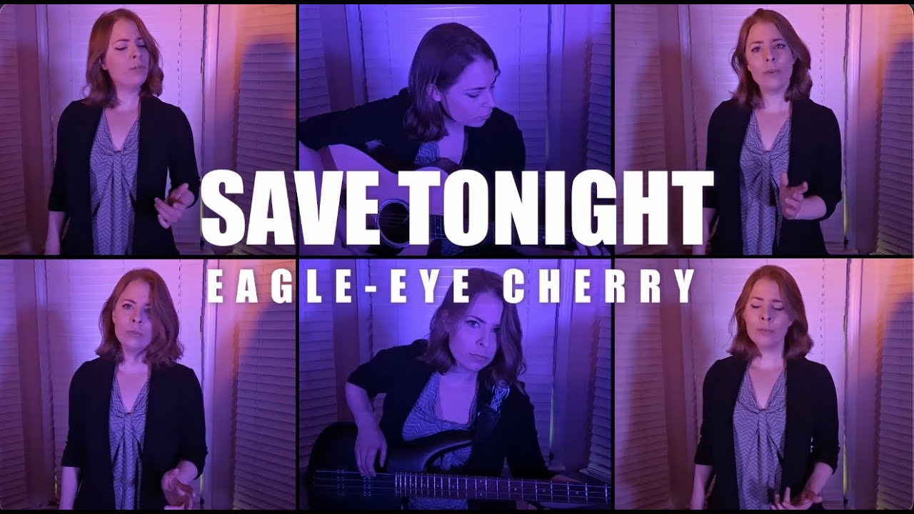 Save Tonight - Eagle Eye Cherry Cover - YouTube