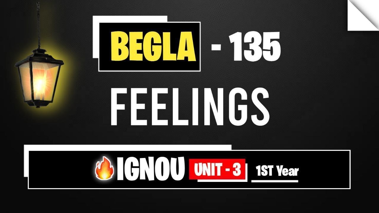 BEGLA 135 Unit 3 feelings I full chapter summary I BAG - YouTube