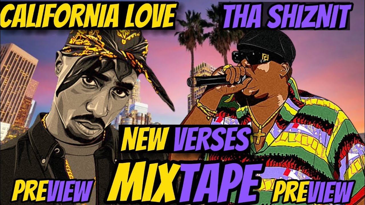 Tupac And Big Cali Love And Tha Shiznit Mixtape Preview - YouTube
