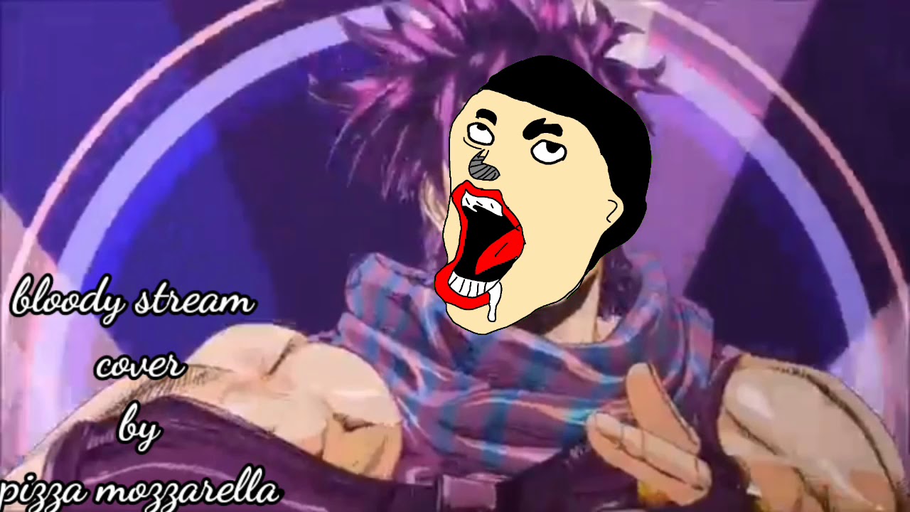 bloody stream cover by pizza mozzarella - YouTube