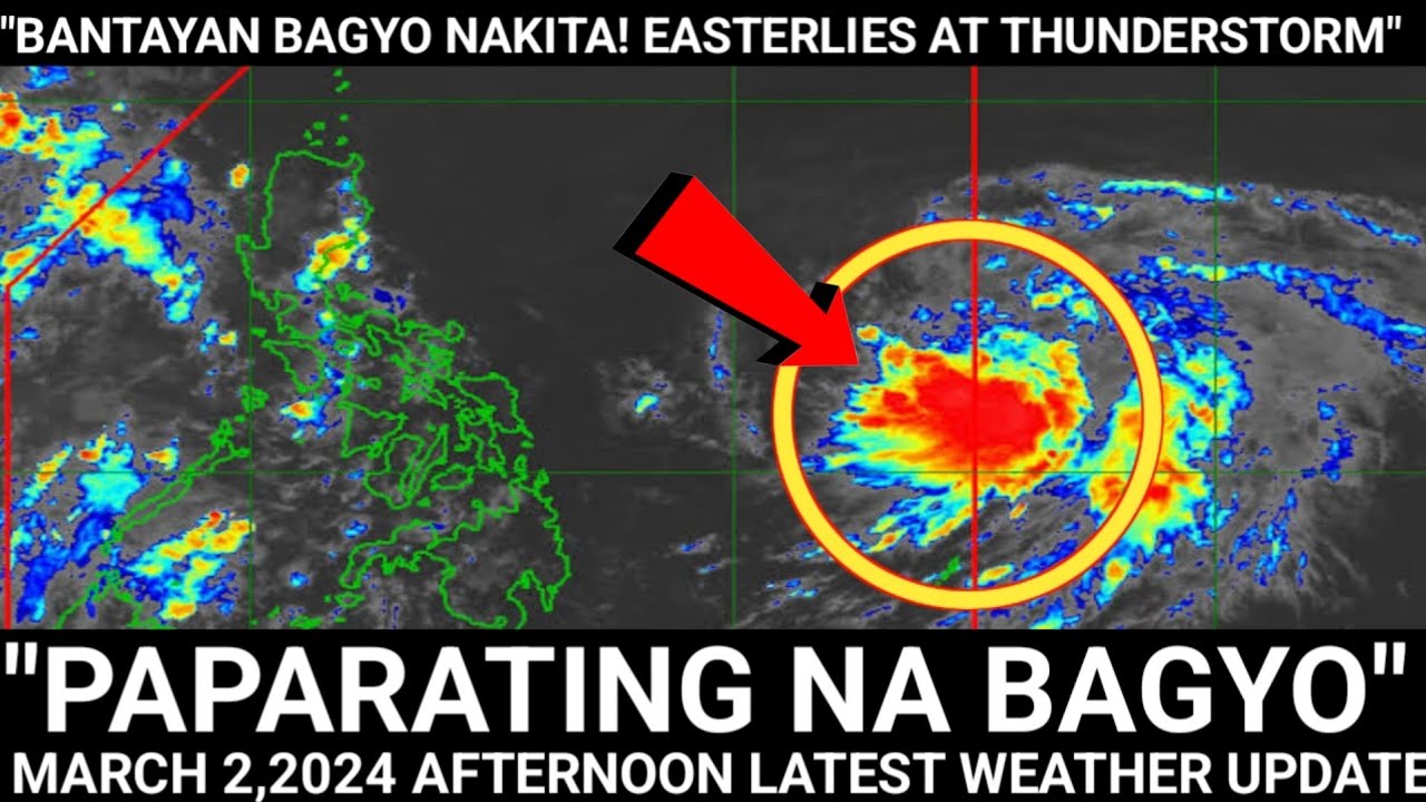 "BANTAYAN" BAGYO PAPARATING BAGYO UPDATE LUZON APEKTADO NG EASTERLIES ...
