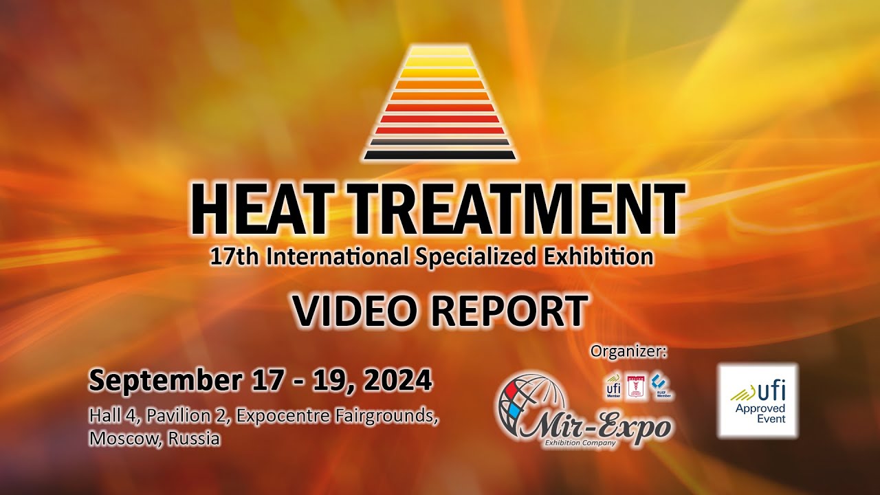 17th Heat Treatment 2024 Exhibition: Video Report - YouTube