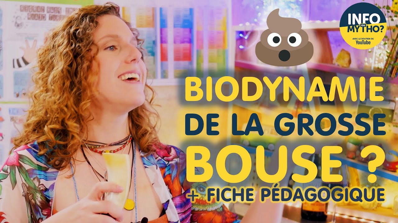 La biodynamie, de la bouse ? / Mytho-théories - Info ou Mytho - YouTube