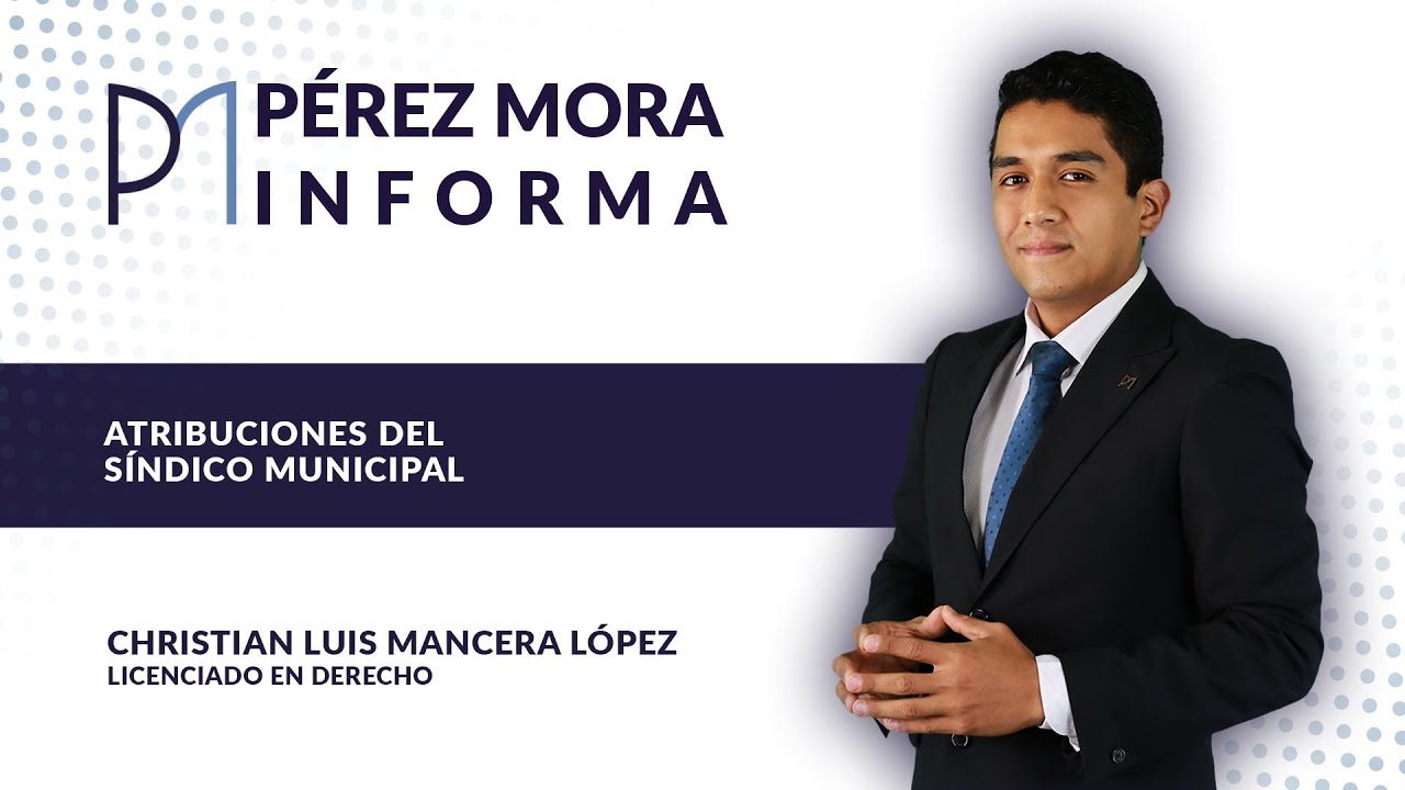Atribuciones del Síndico Municipal - YouTube