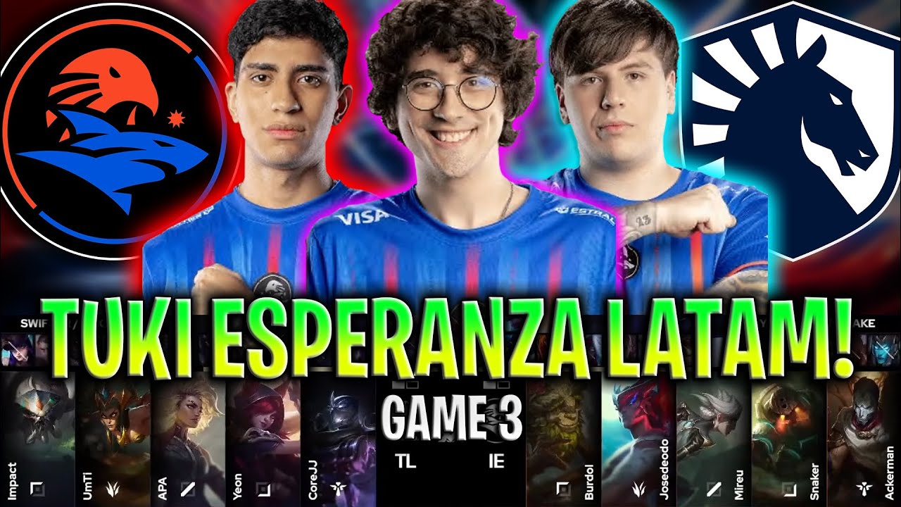 TUKI LA ESPERANZA DE LATAM! - ISURUS ESTRAL vs TEAM LIQUID GAME 3 LTA 2025 Split 1 Fase Américas ...