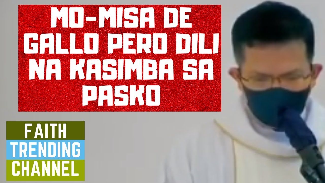 HASTANG NINDOTA NGA HOMILIYA: MO-MISA DE GALLO PERO DILI NA KASIMBA SA ...
