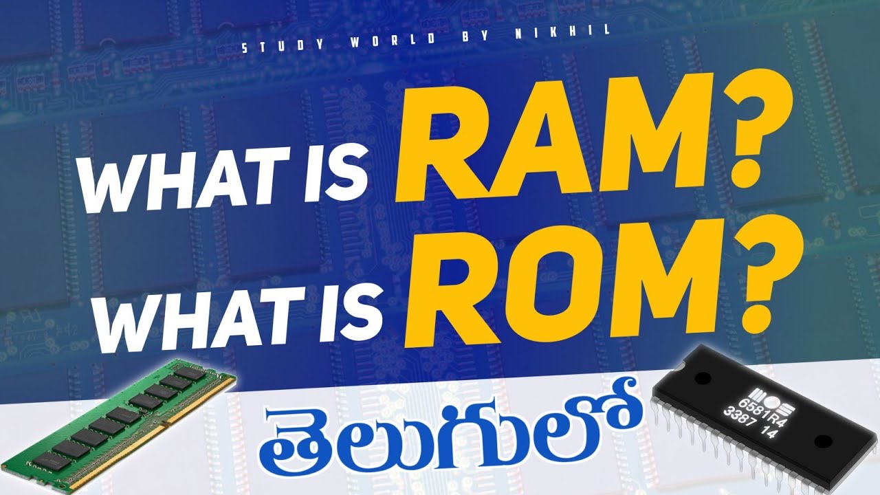 What is RAM and What is ROM in depth Explanation in Telugu #RAM #ROM ...