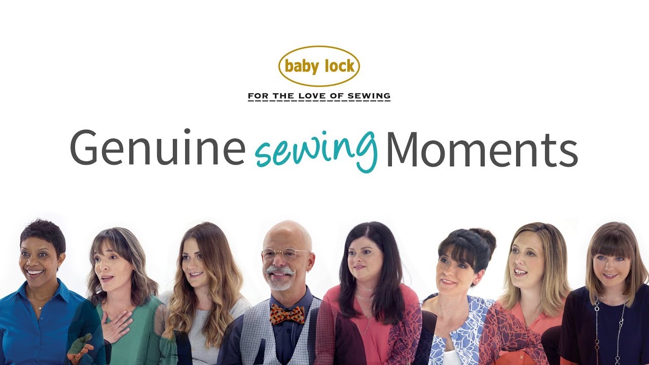 Genuine Sewing Moments | Baby Lock USA & Canada - YouTube