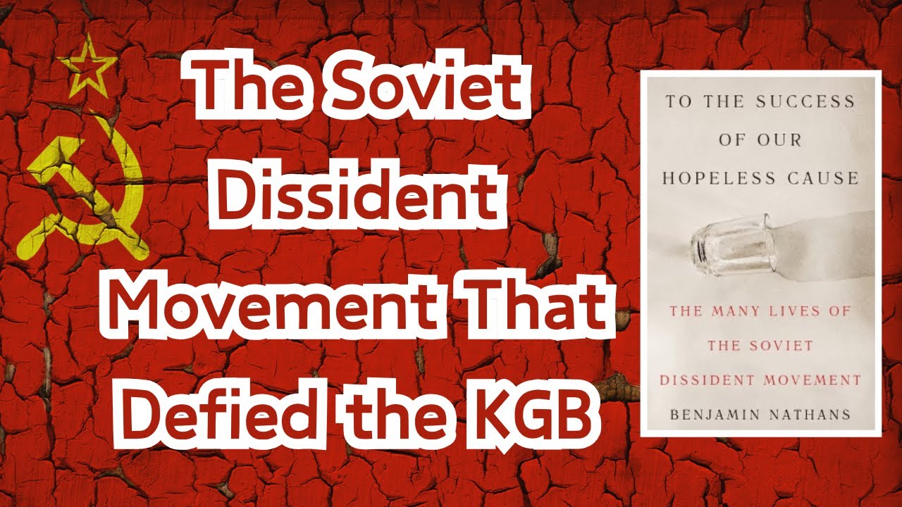 the Soviet Dissident Movement That Defied the KGB | Benjamin Nathans ...
