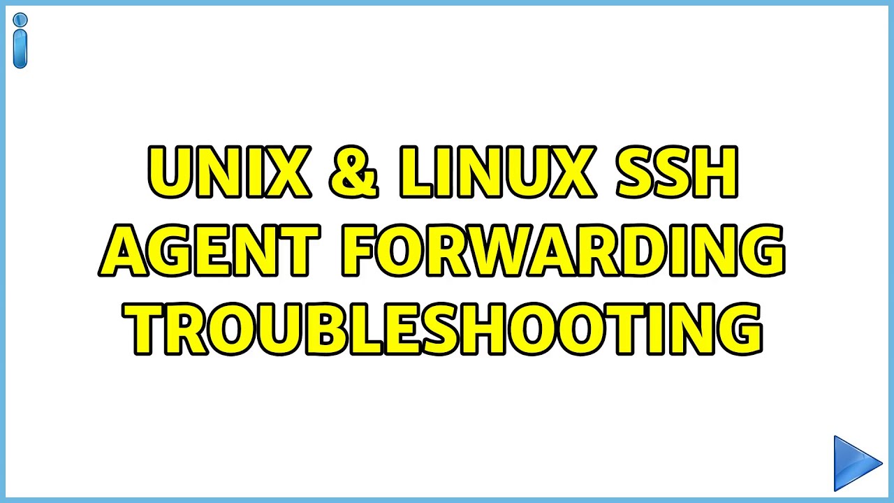 Unix And Linux Ssh Agent Forwarding Troubleshooting Youtube