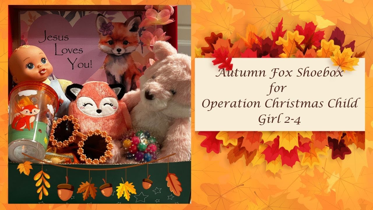 Autumn Fox Shoebox for Operation Christmas Child - YouTube