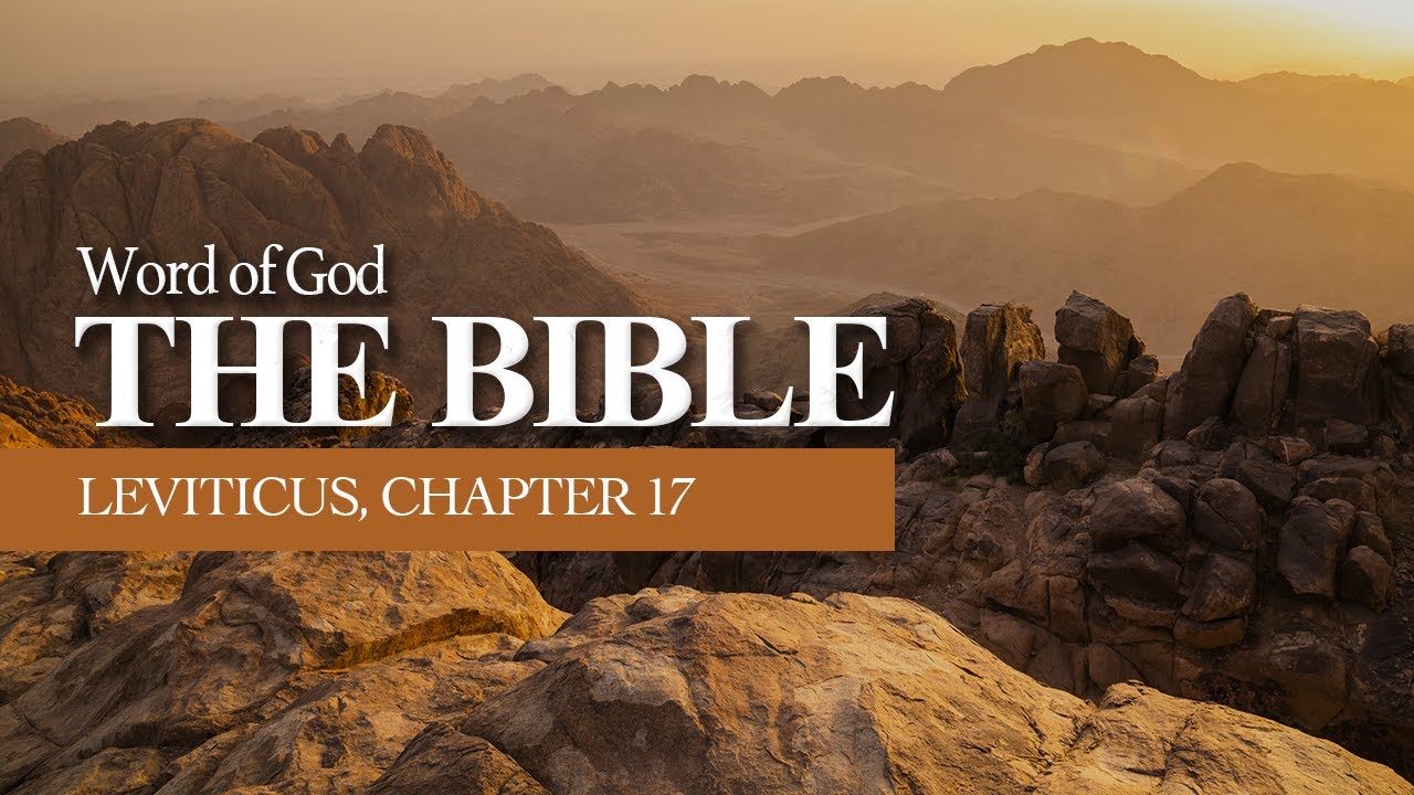 The Bible - Leviticus (Chapter 17). God's Exclusivity and the ...